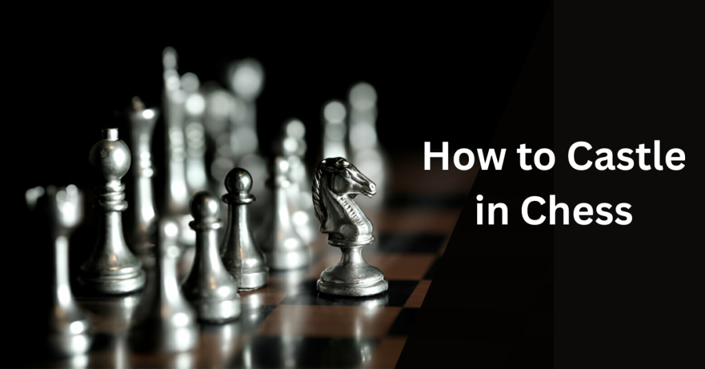 How to Castle in Chess - Chess Blog