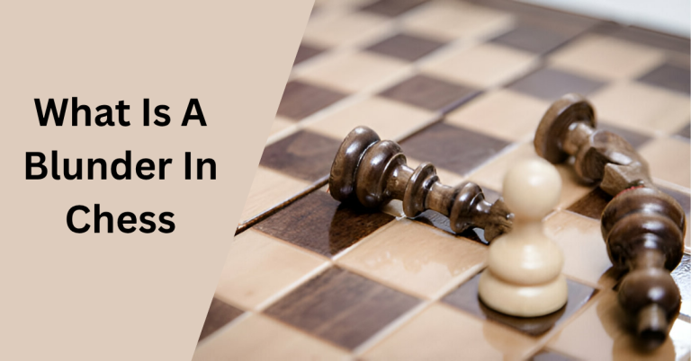 What Is A Blunder In Chess - Chess Blog