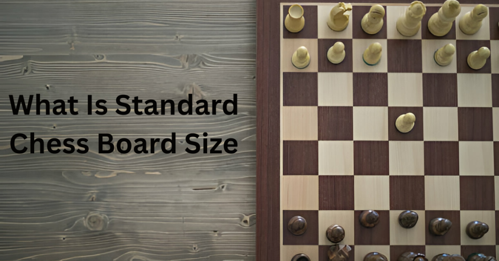 What Is Standard Chess Board Size - Chess Blog