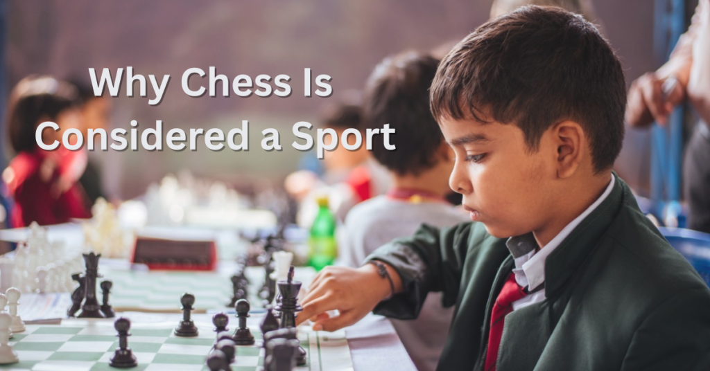 Why Chess Is Considered a Sport - Chess Blog